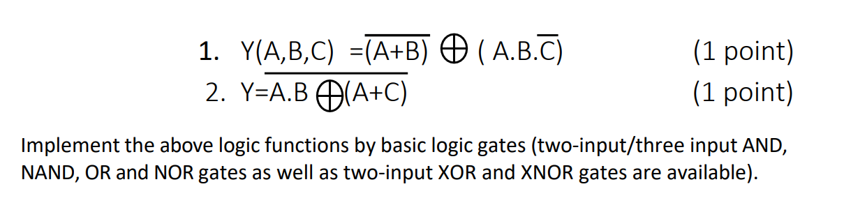 Solved Implement the above logic functions by basic logic | Chegg.com