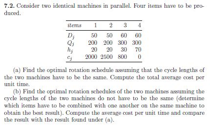 7.2. Consider two identical machines in parallel. | Chegg.com