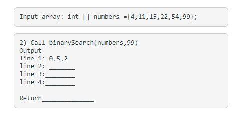 Solved Input array: int [] numbers = {4,11,15,22,54,99}; 2) | Chegg.com