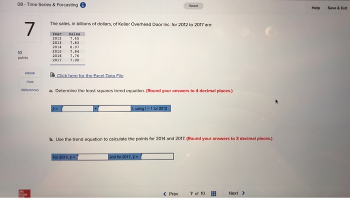 Solved 08- Time Series& Forcasting Help Save& Exit The | Chegg.com