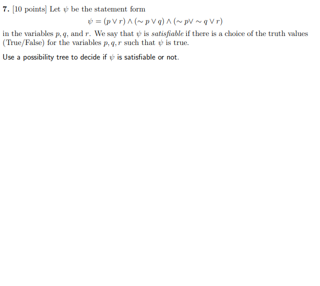Solved 7. [10 points) Let y be the statement form y = (p | Chegg.com