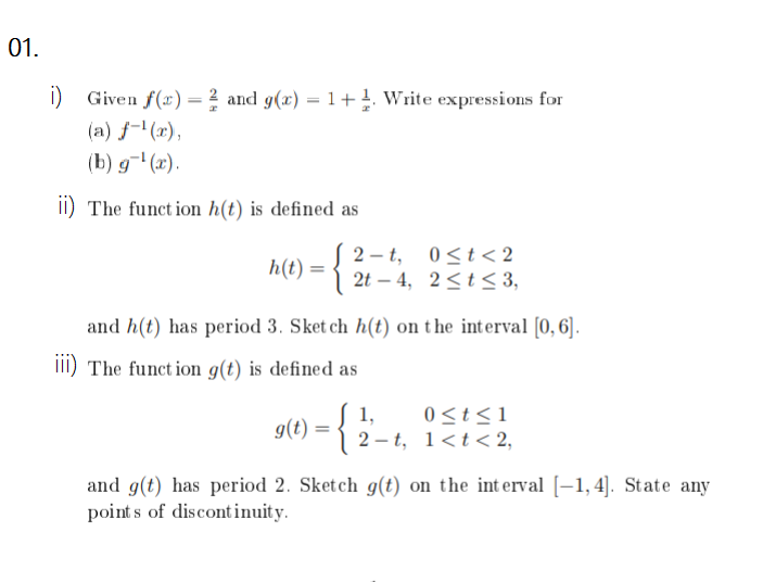 Solved 01. i) Given f(x) = { and g(x) = 1+1. Write | Chegg.com