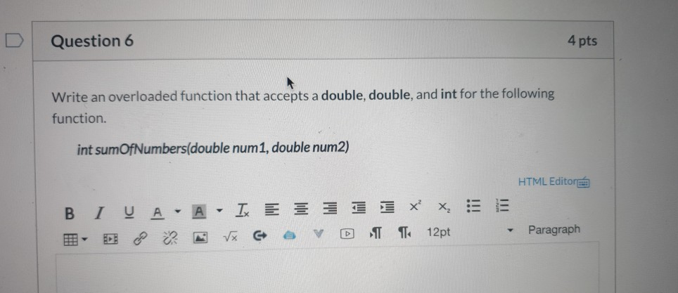 Solved Question 6 4 pts Write an overloaded function that | Chegg.com