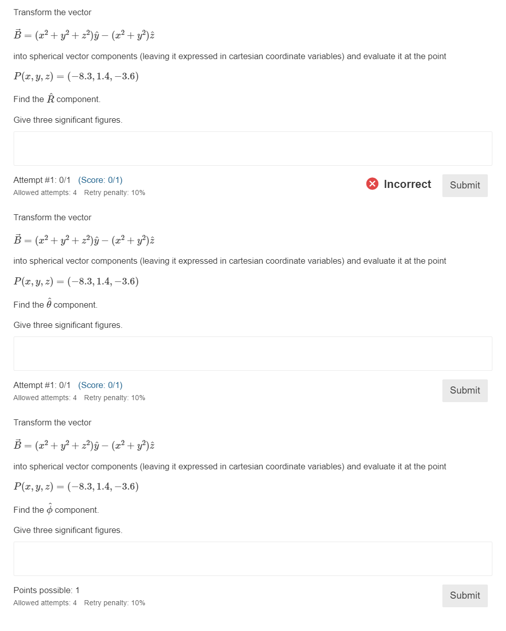 Solved Transform the vector B=(x2+y2+z2)y^−(x2+y2)z^ into | Chegg.com