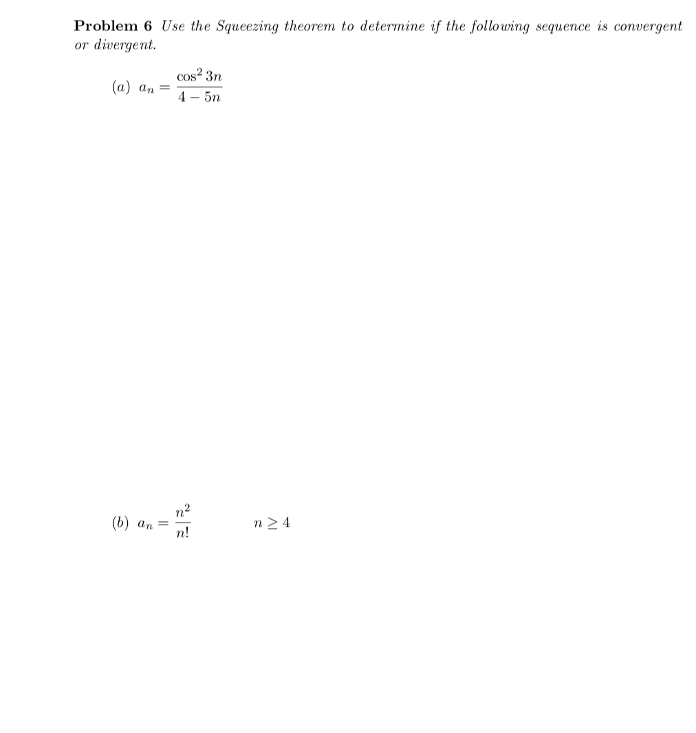 Solved Problem 6 Use the Squeezing theorem to determine if | Chegg.com