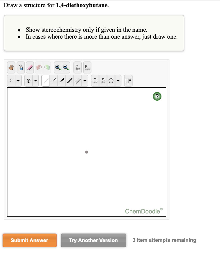 Solved Draw a structure for 1,4-diethoxybutane. Show | Chegg.com