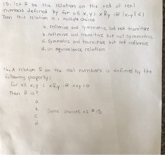 Solved Let R Be The Relation On The Set Of Real Numbers Chegg