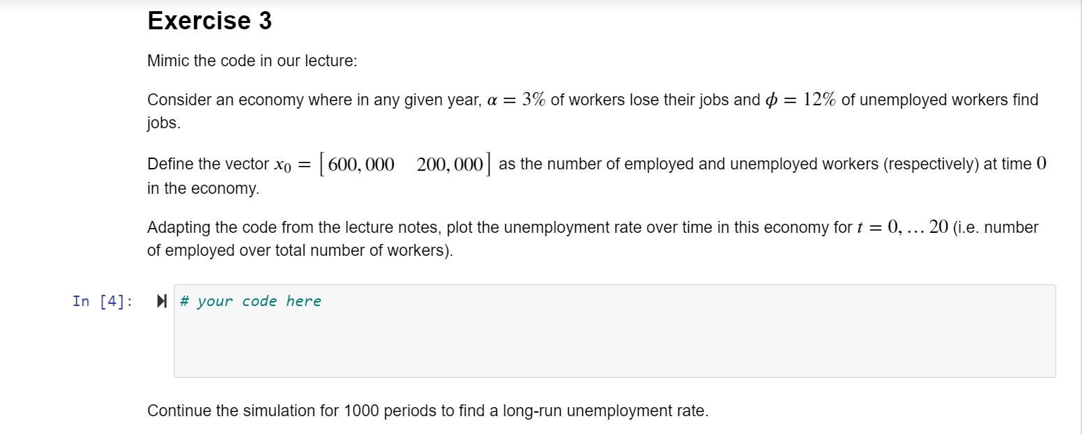 Mimic the code in our lecture: Consider an economy | Chegg.com