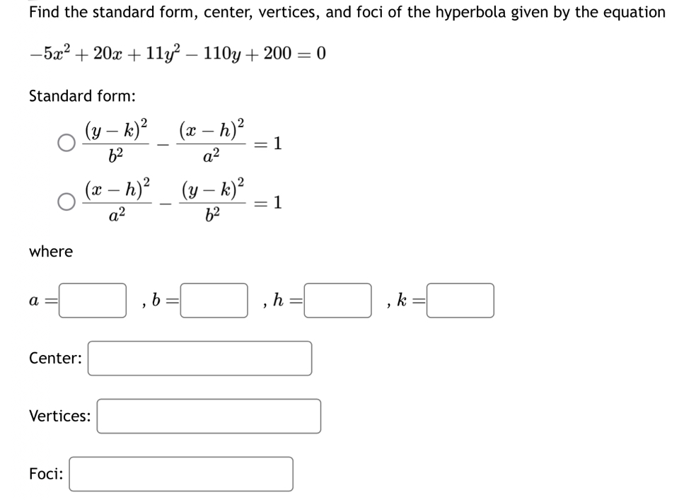 Solved Find the standard form, center, vertices, and foci of | Chegg.com