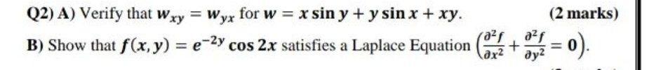 Solved (2 marks) (2) A) Verify that wxy = Wyx for w = x sin | Chegg.com