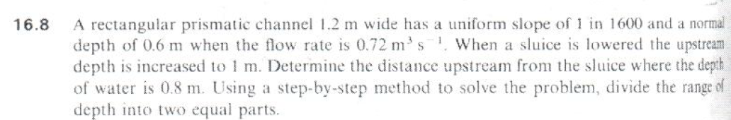 Solved 16.8 A rectangular prismatic channel 1.2 m wide has a | Chegg.com