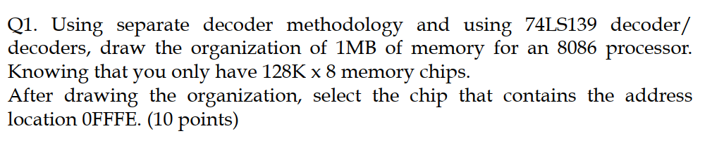 Solved Q1. Using separate decoder methodology and using | Chegg.com