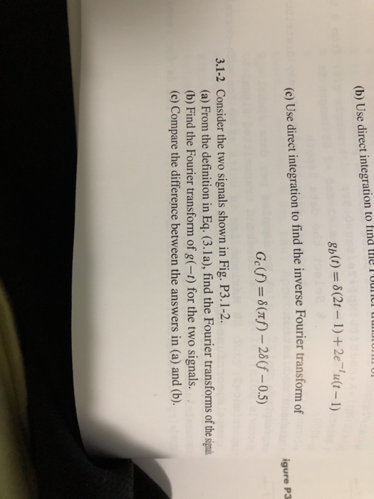 Solved (b) Use direct integration to find the Foun gb (t) = | Chegg.com