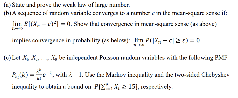 Solved (a) State and prove the weak law of large number. (b) | Chegg.com