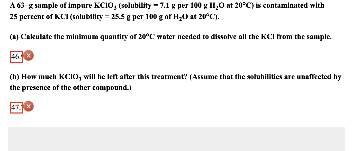 Solved A 63–g sample of impure KCIO3 (solubility = 7.1 g per | Chegg.com