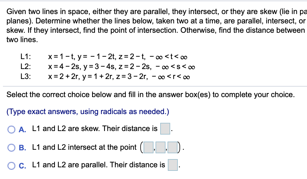 Solved Given two lines in space, either they are parallel, | Chegg.com