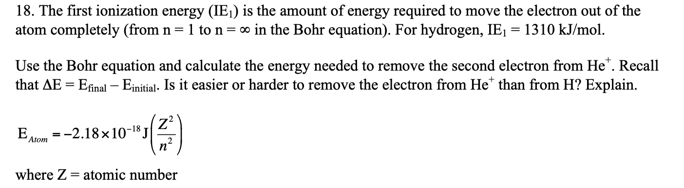 Solved 18. The first ionization energy (IE1) is the amount | Chegg.com