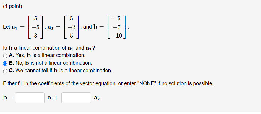 Solved (1 point) Let a1=⎣⎡5−53⎦⎤,a2=⎣⎡5−25⎦⎤, and | Chegg.com