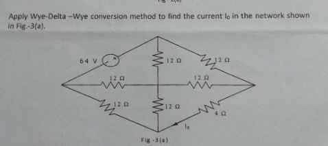 Solved Apply Wye-Delta --Wye conversion method to find the | Chegg.com