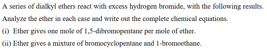 Solved A series of dialkyl ethers react with excess hydrogen | Chegg.com