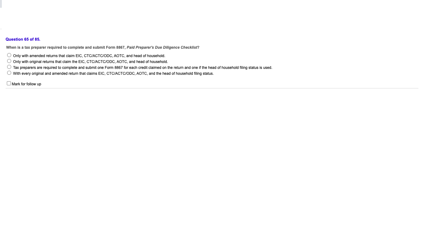 Solved Question 65 Of 85 When Is A Tax Preparer Required To Chegg