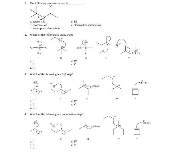 Solved 1. The following mechanism step is a. heterolysis b. | Chegg.com