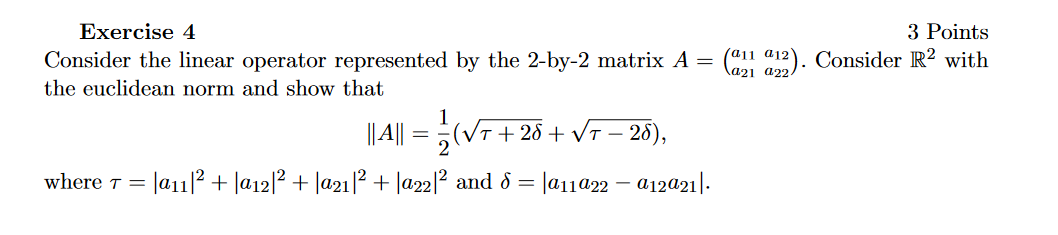 Solved Exercise 4 3 Points Consider the linear operator | Chegg.com