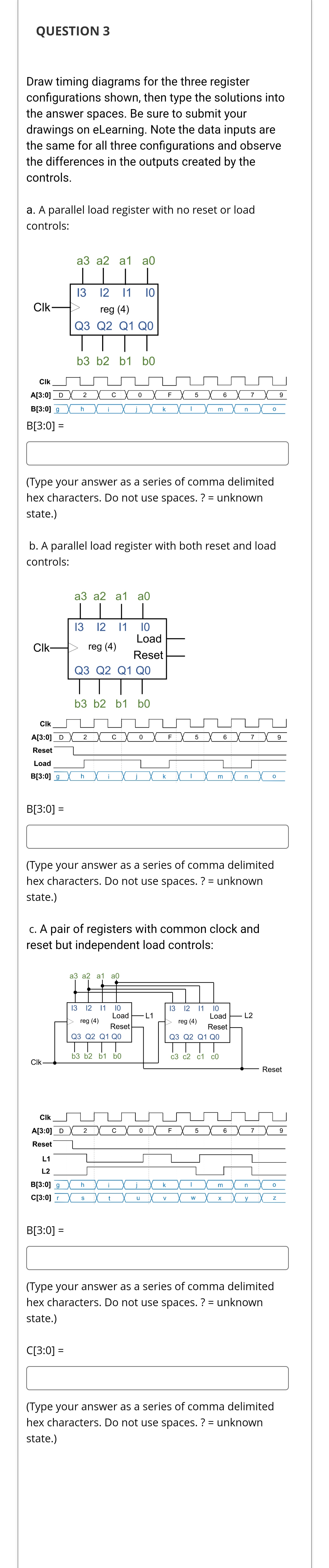 Solved QUESTION 3Draw timing diagrams for the three register | Chegg.com