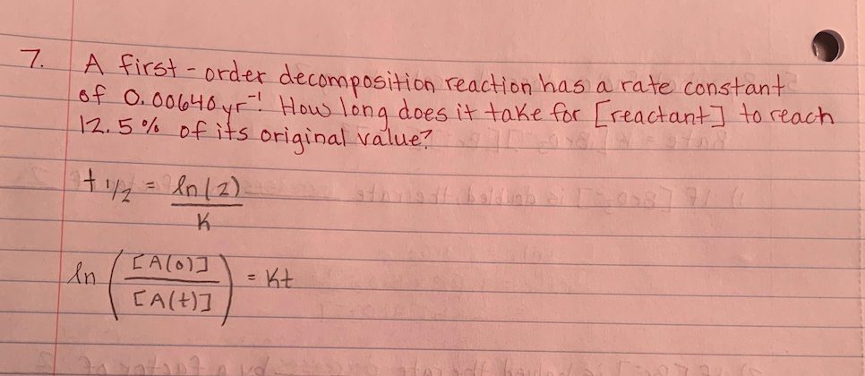 Solved 7. A first-order decomposition reaction has a rate | Chegg.com