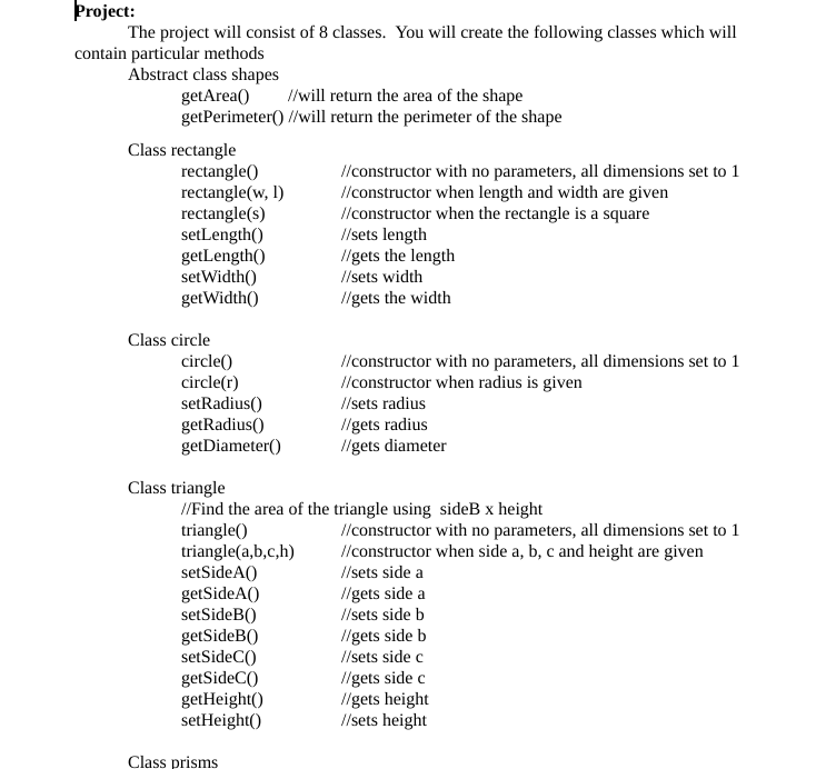 Solved The project will consist of 8 classes. You will | Chegg.com