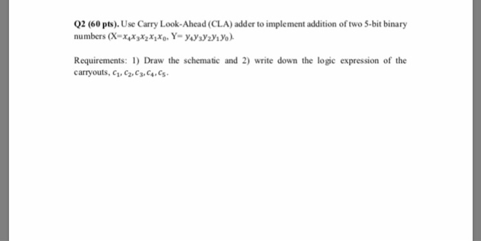 Solved Q2 60 Pts Use Carry Look Ahead Cla Adder To 