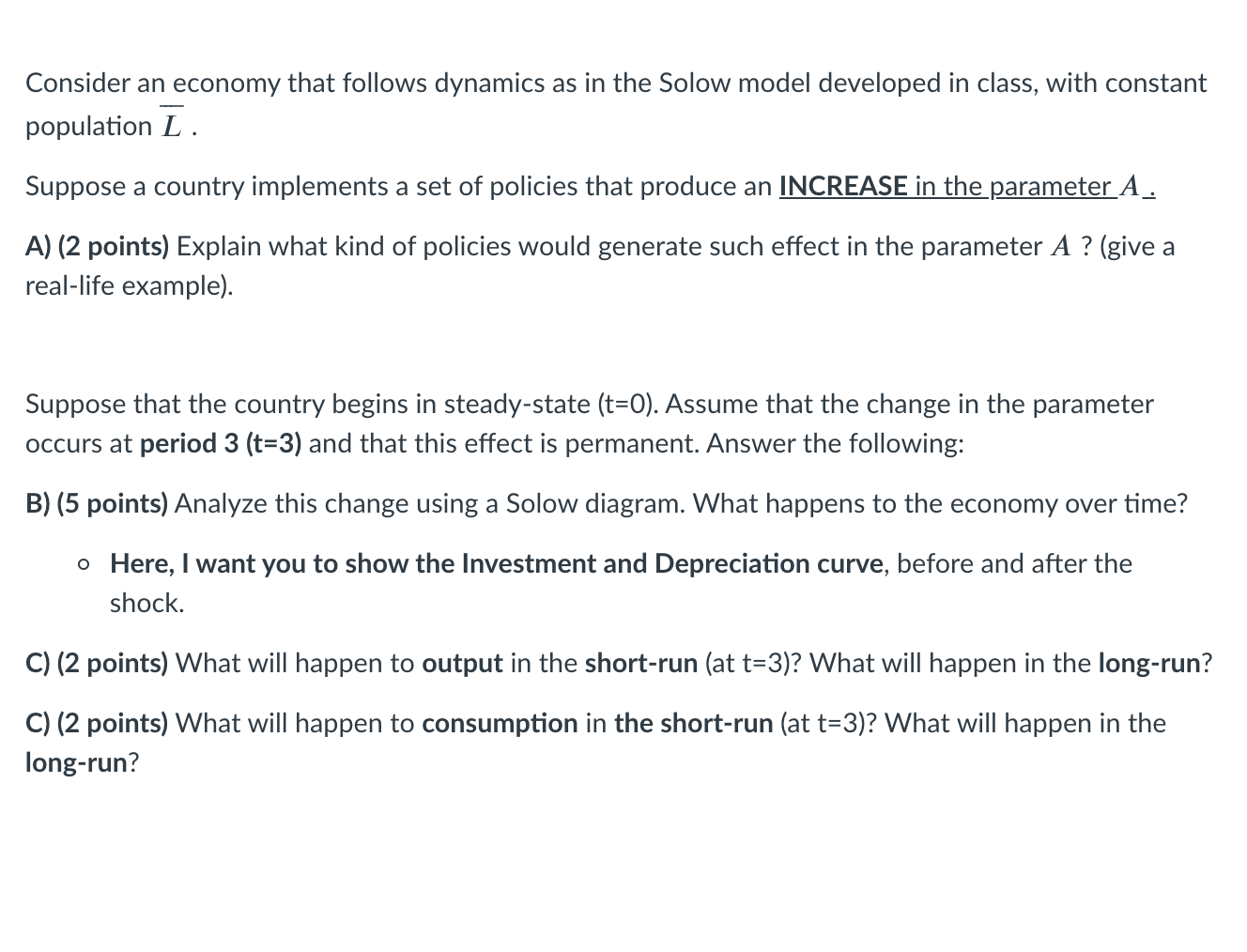 Solved Consider an economy that follows dynamics as in the | Chegg.com