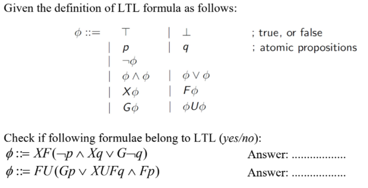 Solved Given the definition of LTL formula as follows: 0 ::= | Chegg.com