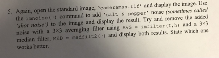 Solved 5. Again, open the standard image, 'cameraman.tif' | Chegg.com