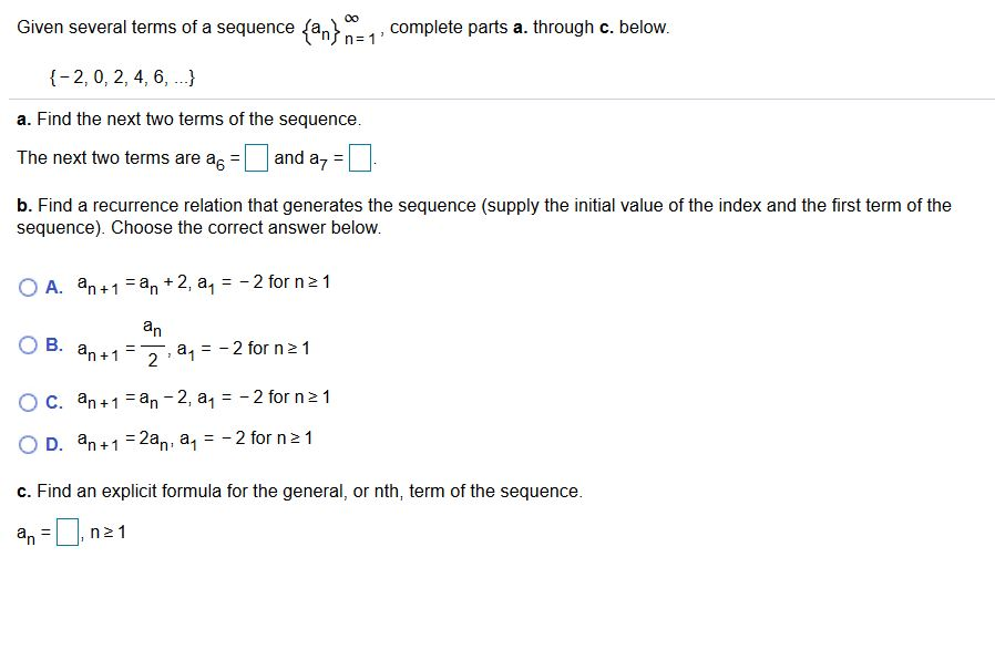 Solved Given several terms of a sequence {an , complete | Chegg.com