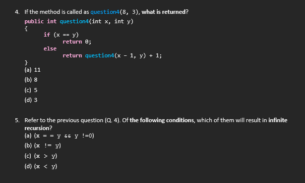 Solved 4. ﻿If the method is called as question4(8, 3), ﻿what | Chegg.com