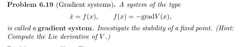 Solved Problem 6.19 (Gradient systems). A system of the type | Chegg.com