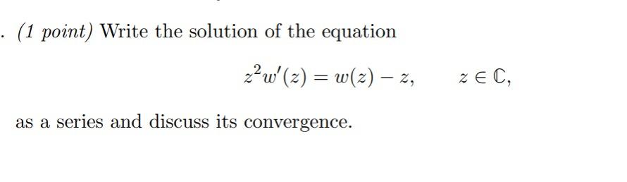 Solved (1 point) Write the solution of the equation | Chegg.com