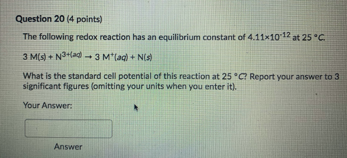 Solved Question 20 (4 points) The following redox reaction | Chegg.com