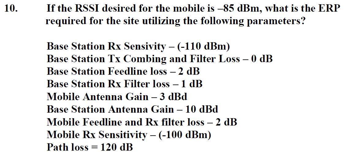 Solved 10. If the RSSI desired for the mobile is -85 dBm, | Chegg.com