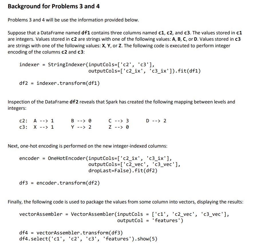 Solved VectorAssembler above. Partial output from the show | Chegg.com