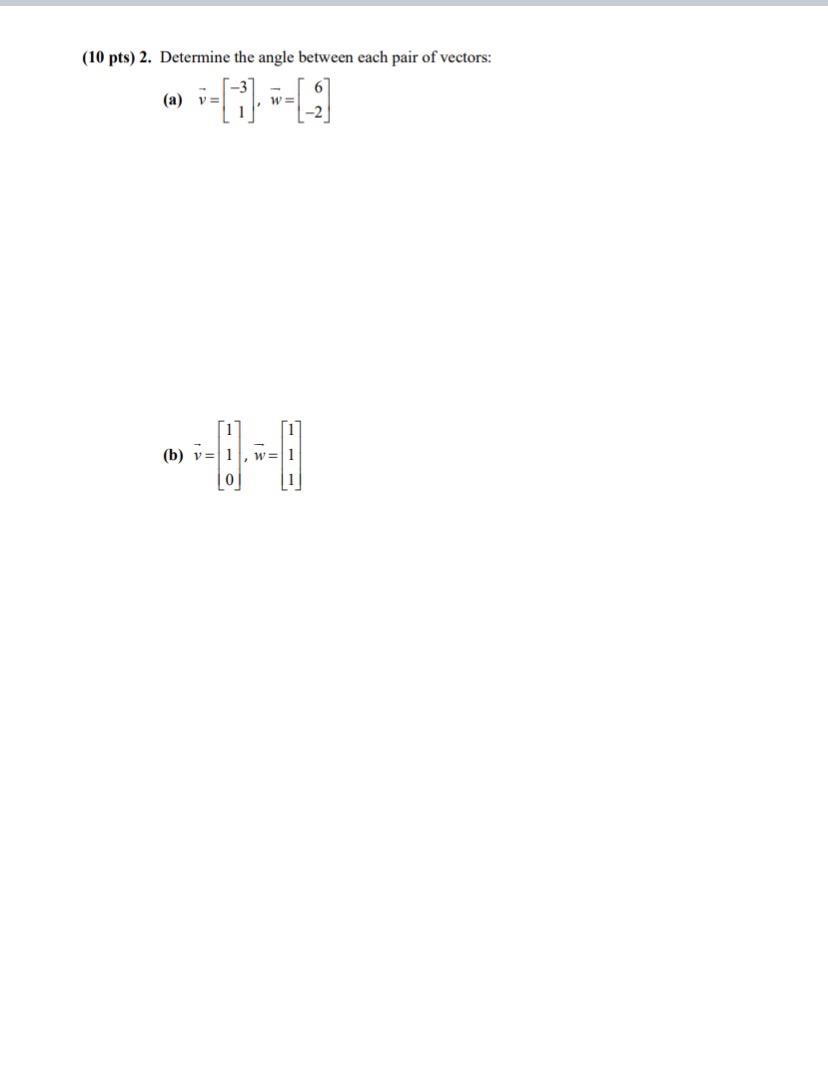 Solved (10 pts) 2. Determine the angle between each pair of | Chegg.com