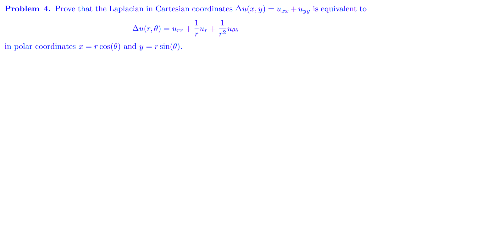Solved Problem 4.Prove that the Laplacian in Cartesian | Chegg.com