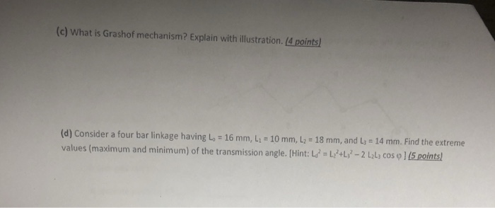 Solved (c) What is Grashof mechanism? Explain with | Chegg.com