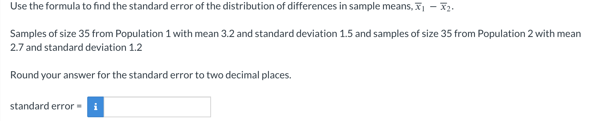 Solved Use the formula to find the standard error of the | Chegg.com