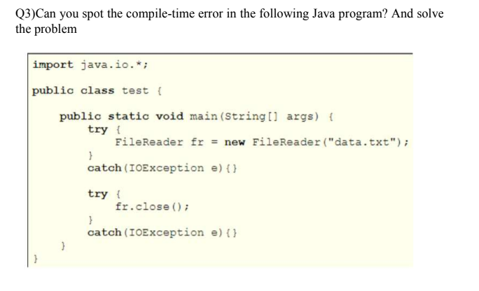 Solved Q3)can You Spot The Compile-time Error In The 