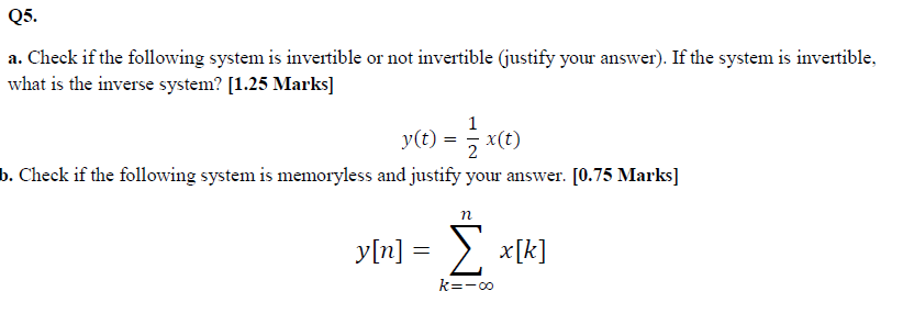 Solved a. Check if the following system is invertible or not | Chegg.com