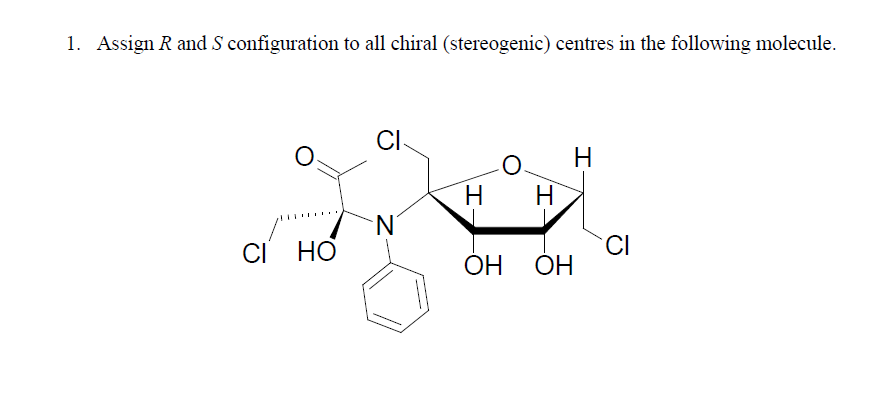Solved 1. Assign R and S configuration to all chiral | Chegg.com