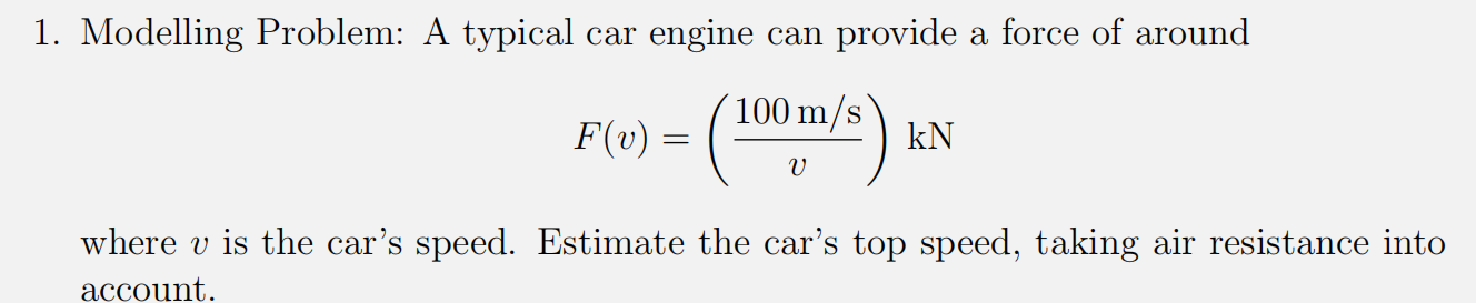 Solved Modelling Problem: A typical car engine can provide a | Chegg.com