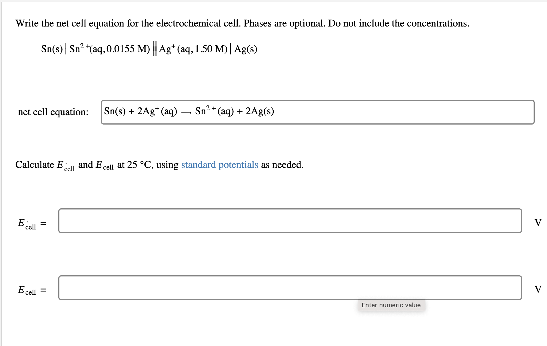 Solved Write the net cell equation for the electrochemical | Chegg.com